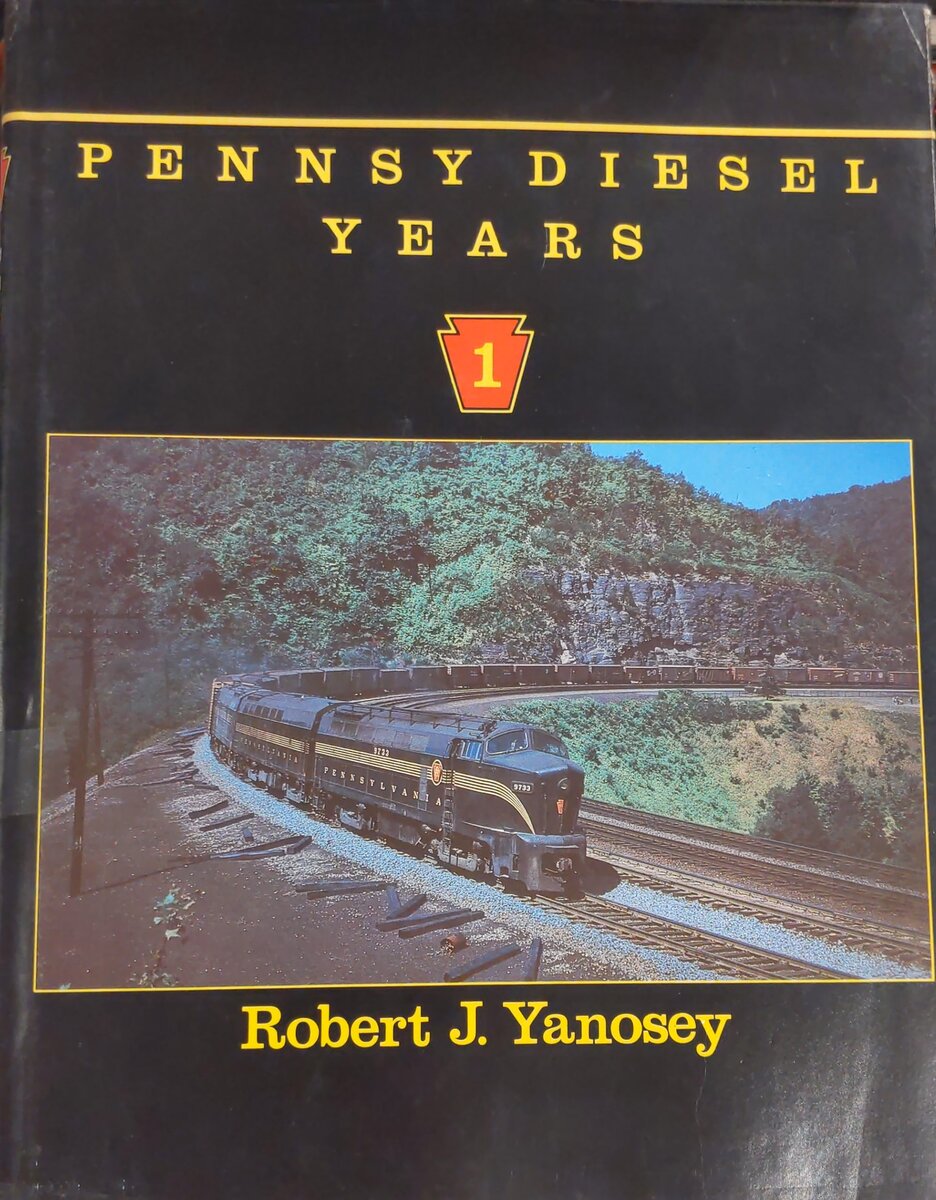 Pennsy Diesel Years, Vol. 1 Hardcover Book By Robert J. Yanosey VG – Trainz