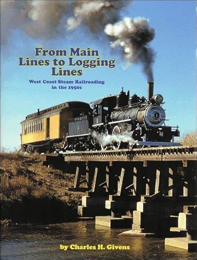 From Main Lines to Logging Lines hardcover MT – Trainz