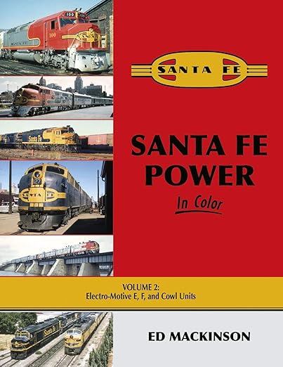 Santa Fe Power In Color Vol 2: EMD E-, F-, and Cowl Units - Hardcover ...
