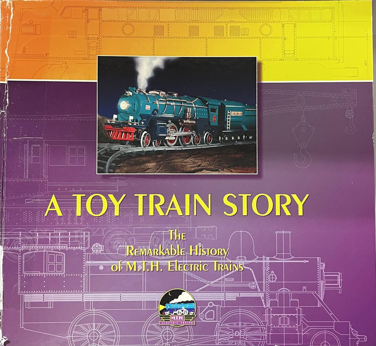 A TOY TRAIN STORY - THE REMARKABLE HISTORY OF M.T.H. ELECTRIC TRAINS H ...