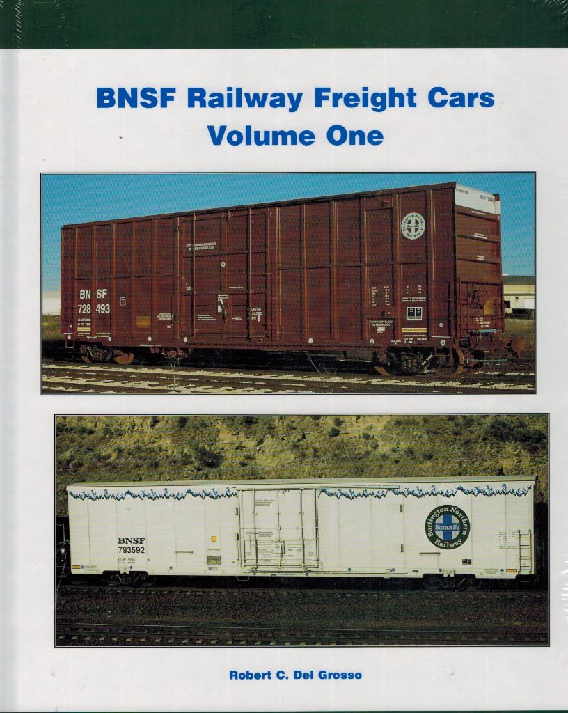 BNSF Railway Freight Cars, Vol. 1 Hardcover Book By Robert C. Del Gros ...