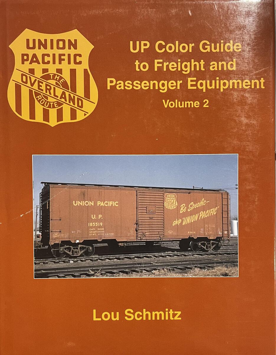UP Color Guide to Freight and Passenger Equipment, Vol. 2 Hardcover Bo ...