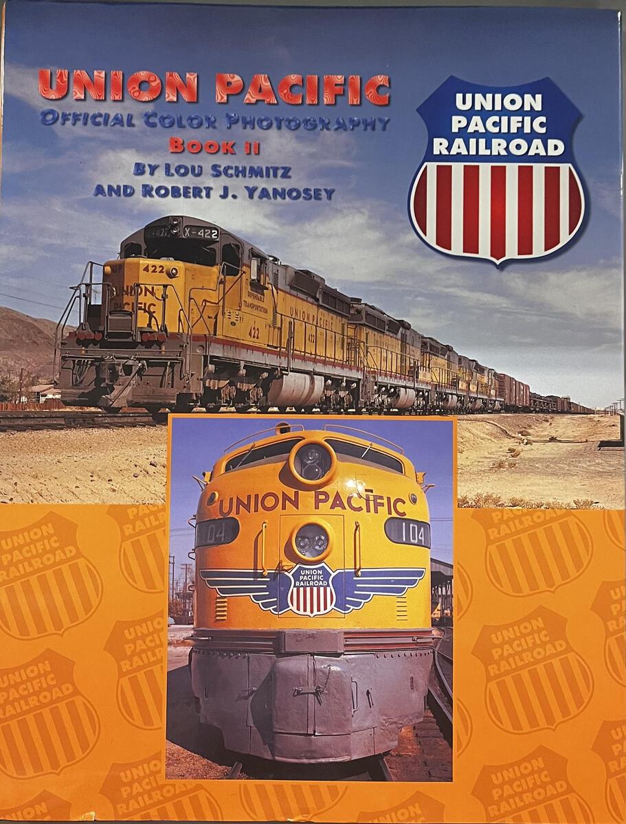 Union Pacific Official Color Photography Book II Hardcover Book Lou Sc ...