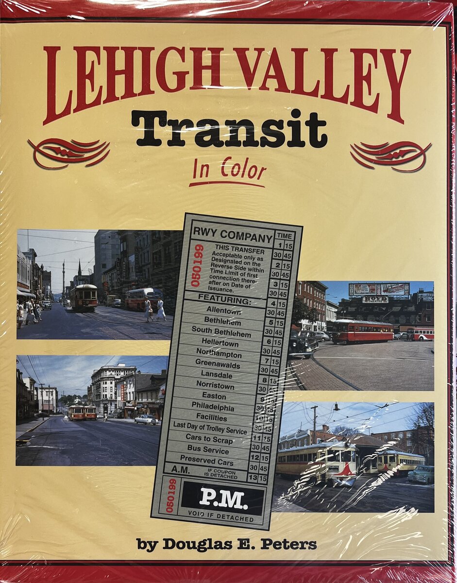 Lehigh Valley Transit in Color Hardcover Book By Douglas E. Peters MT ...