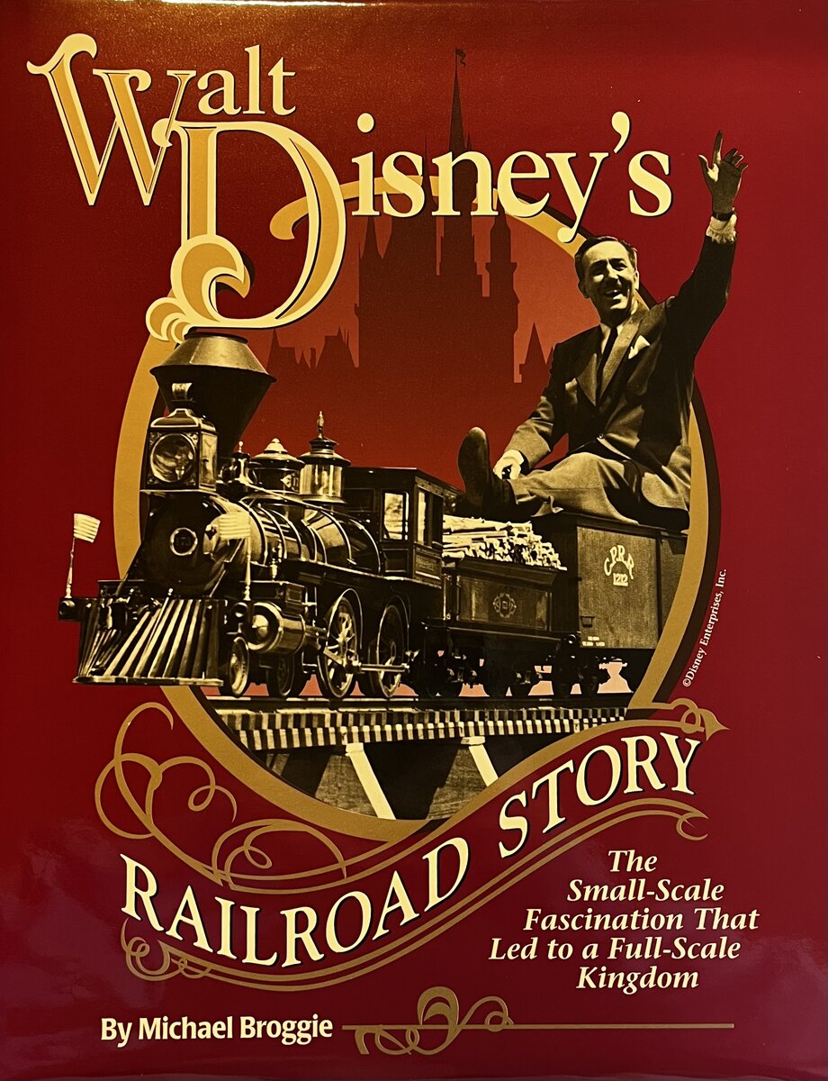 Walt Disney's Railroad Story Hardcover Book By Michael Broggie EX – Trainz