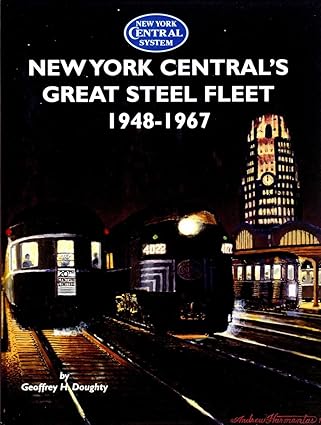 New York Central's Great Steel Fleet 1948-67 Hardcover Book Geoffrey H ...