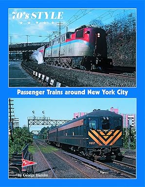70's Style -- Passenger Trains around New York City Paperback Book Geo ...