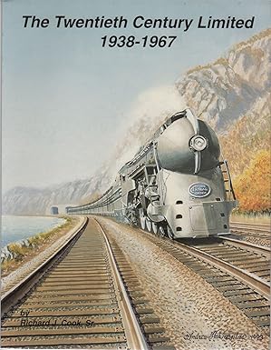 20th Century Limited 1938-1967 Paperback Book By Richard Cook EX – Trainz