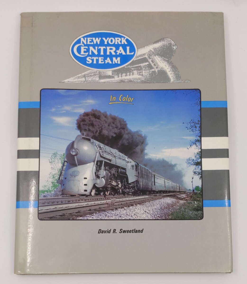 New York Central Steam in Color Hardcover Book By David R. Sweetland V ...