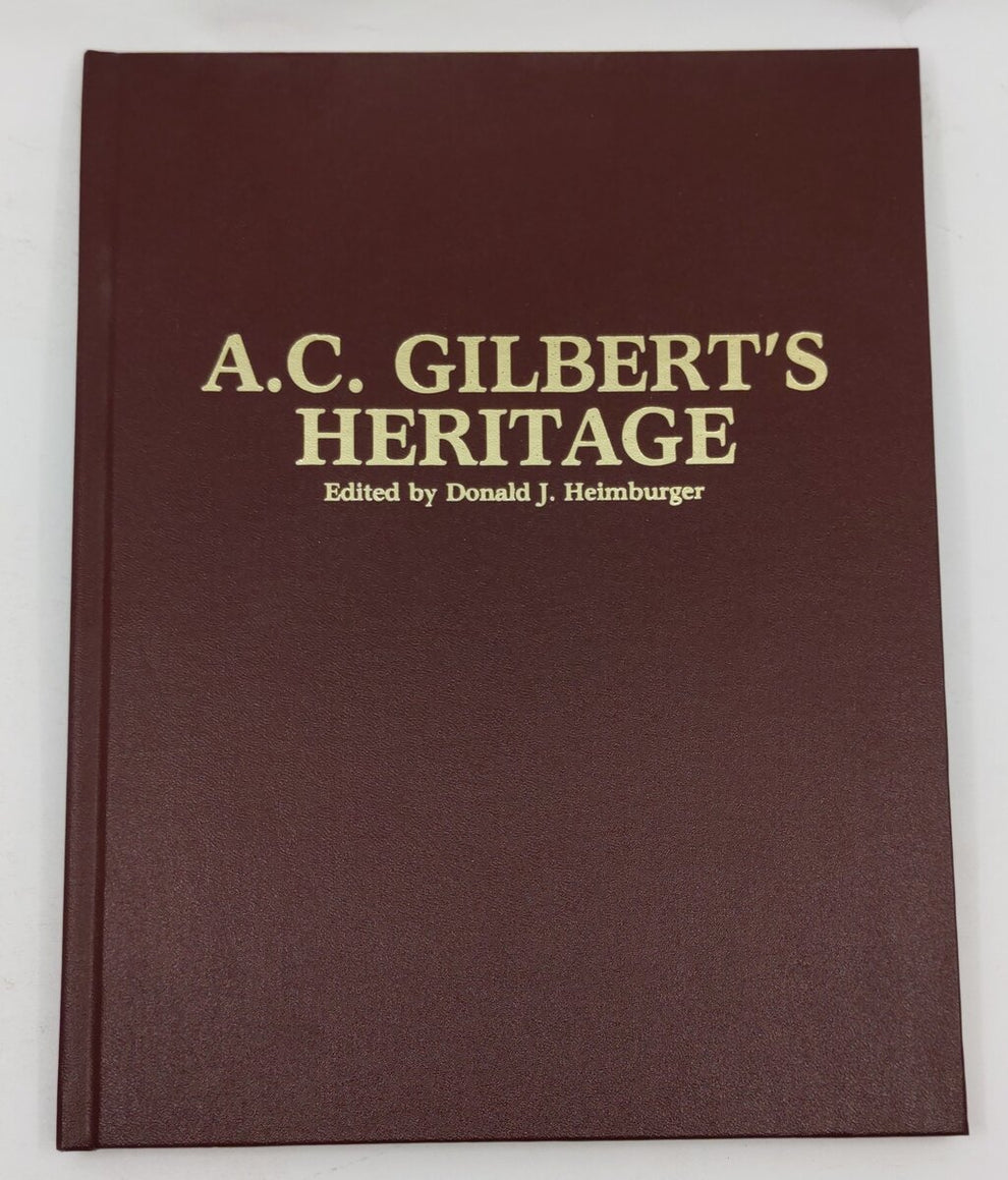 A.C. Gilbert's Heritage Hardcover Book By Donald Heimburger EX – Trainz