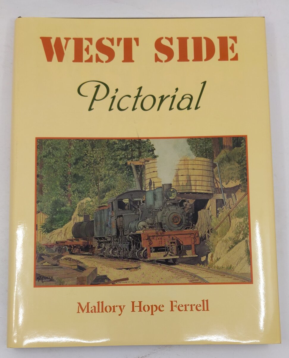 West Side Pictorial Hardcover Book By Mallory Hope Ferrell EX – Trainz