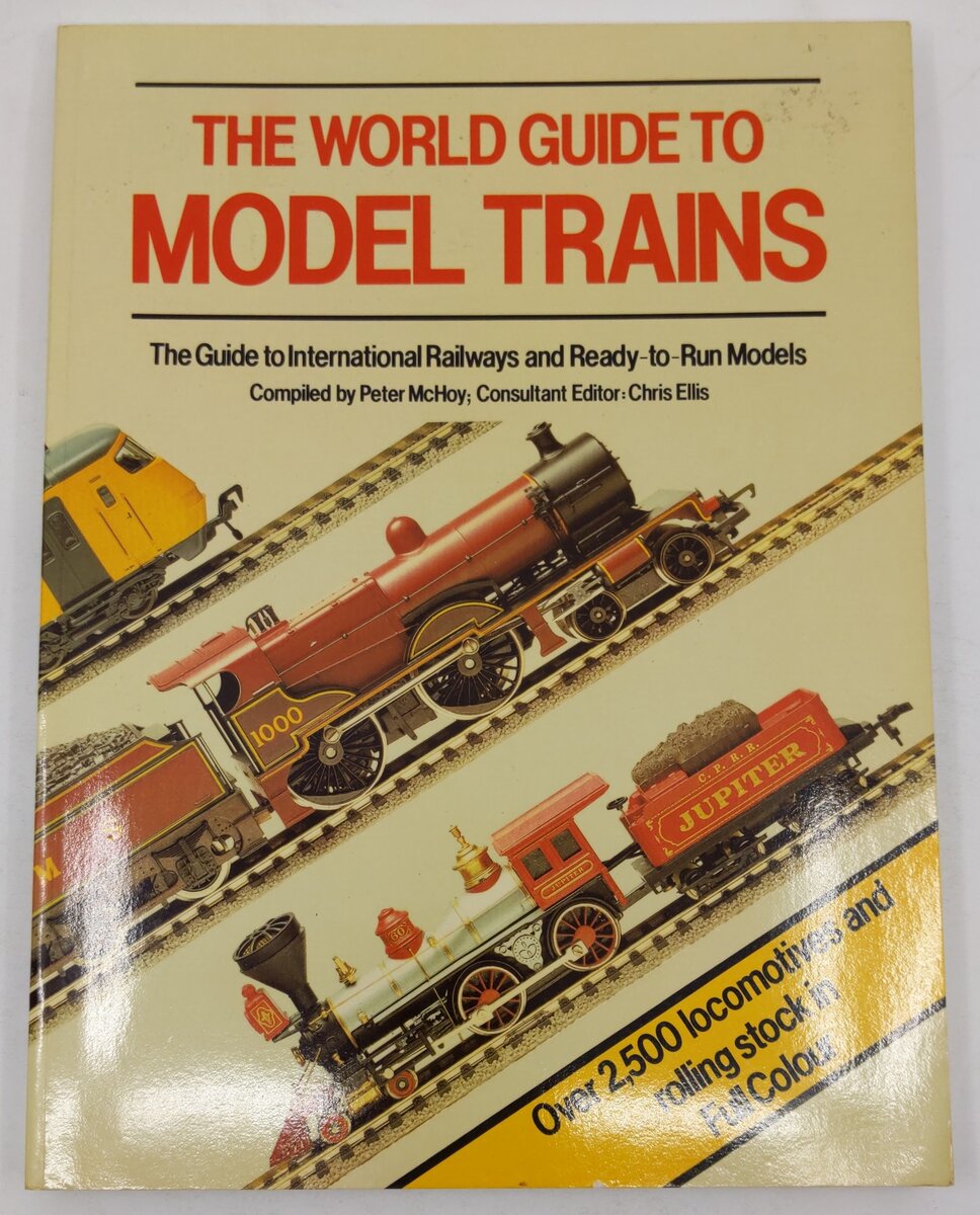 The World Guide to Model Trains Hardcover Book By Peter McHoy, Chris E ...