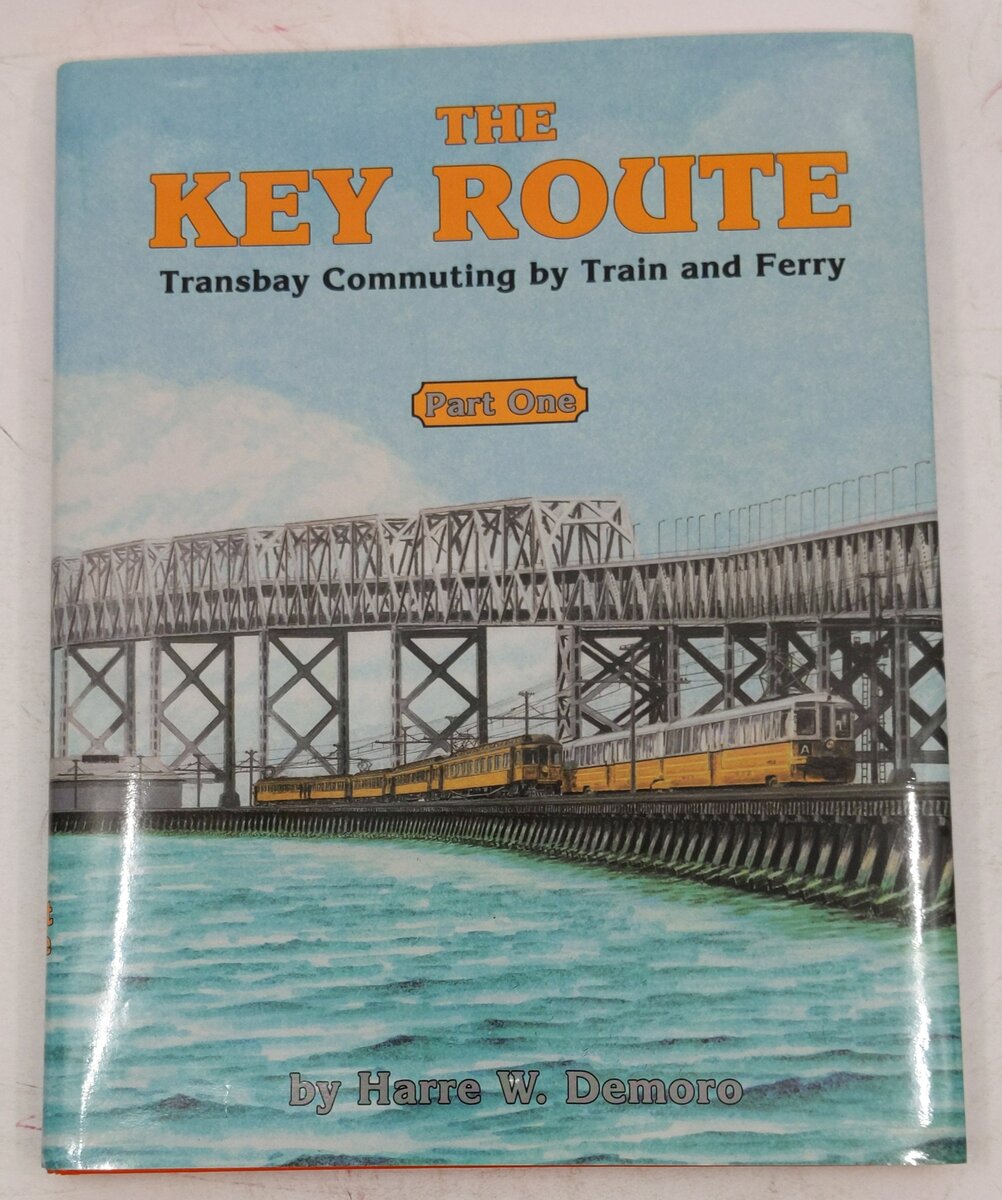 The Key Route Part.1 Hardcover Book By Harre W. Demoro EX – Trainz