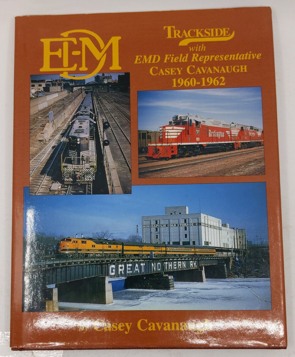 Trackside with EMD Field Representative Casey Cavanaugh 1960-1962 Hard ...