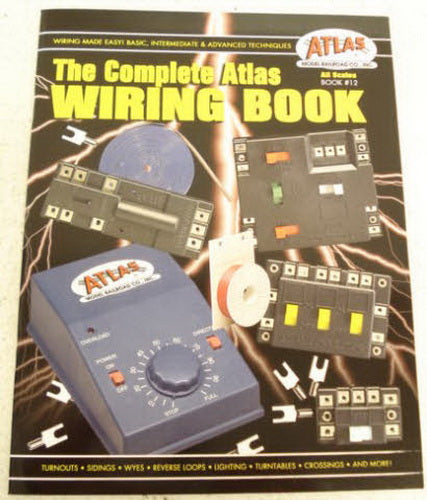Atlas 0012 The Complete Atlas Wiring Book – Trainz