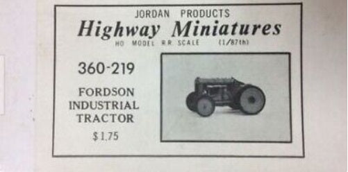 Jordan Products 219 HO Higway Miniatures 1920 Fordson Industial Tracto ...