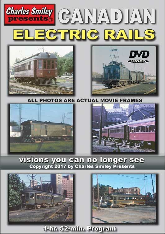 Charles Smiley Videos 147 Canadian Electric Rails 1950s DVD – Trainz